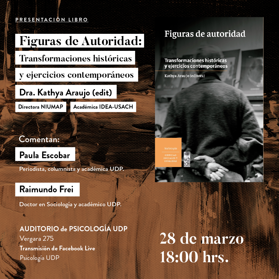 Lanzamiento Libro: “Figuras de Autoridad: Transformaciones históricas y ...